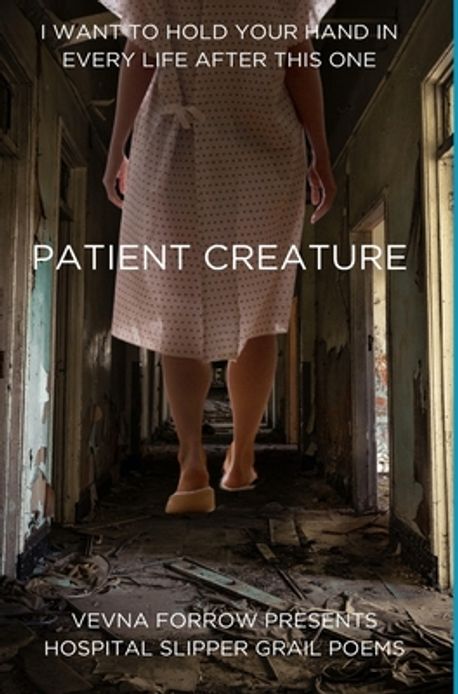 Patient Creature | Forrow, Vevna - 교보문고