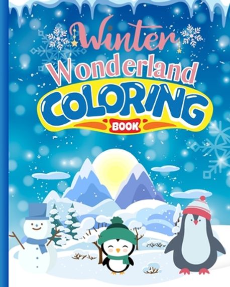 Winter Wonderland Coloring Book For Kids | Nguyen, Thy - 교보문고