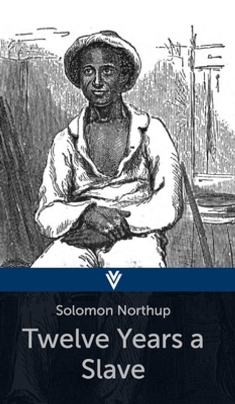 Twelve Years a Slave | Solomon Northup - 교보문고