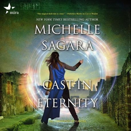 Cast in Eternity | Sagara, Michelle - 교보문고