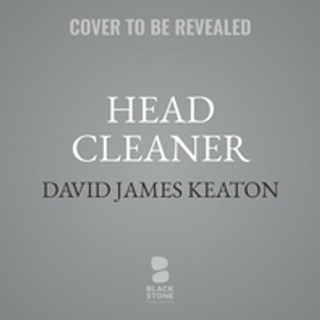Head Cleaner | Keaton, David James - 교보문고