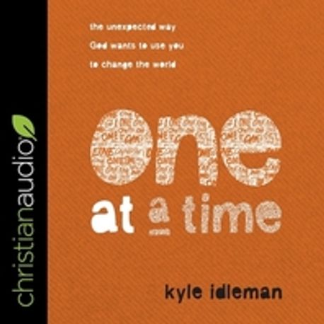 One at a Time | Idleman, Kyle - 교보문고