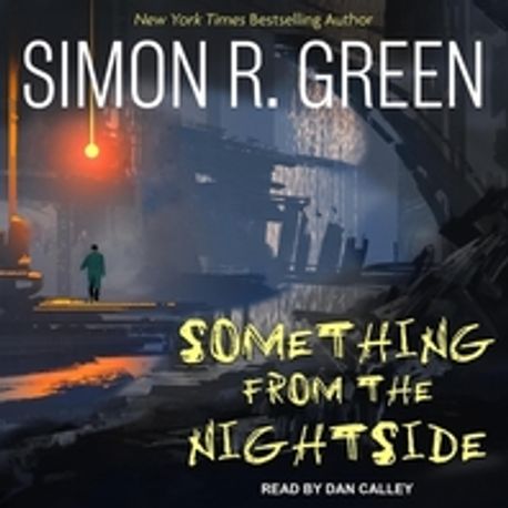 Something from the Nightside | Green, Simon R. - 교보문고