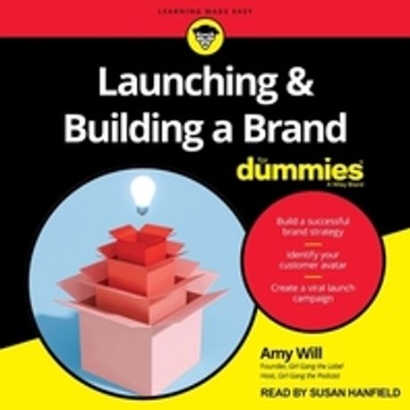 Launching & Building a Brand for Dummies | Will, Amy - 교보문고