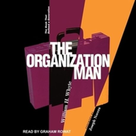 The Organization Man | Whyte, William H. - 교보문고