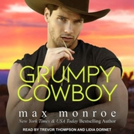 Grumpy Cowboy | Monroe, Max - 교보문고