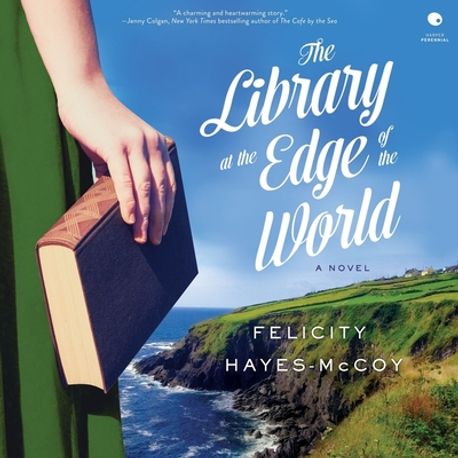 The Library at the Edge of the World | Hayes-McCoy, Felicity - 교보문고