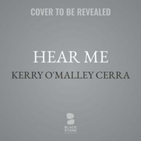 Hear Me | Cerra, Kerry O'Malley - 교보문고