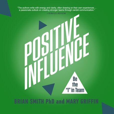 Positive Influence | Smith, Brian - 교보문고
