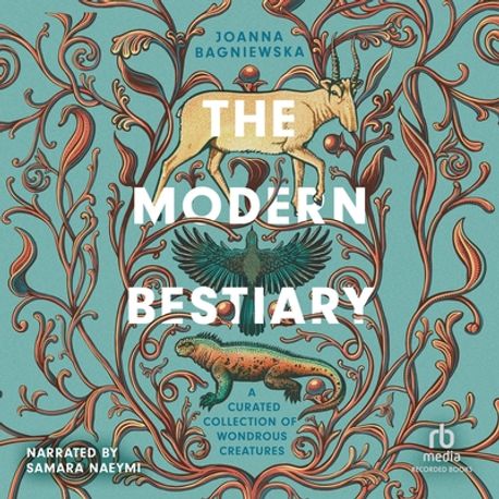 The Modern Bestiary | Bagniewska, Joanna - 교보문고