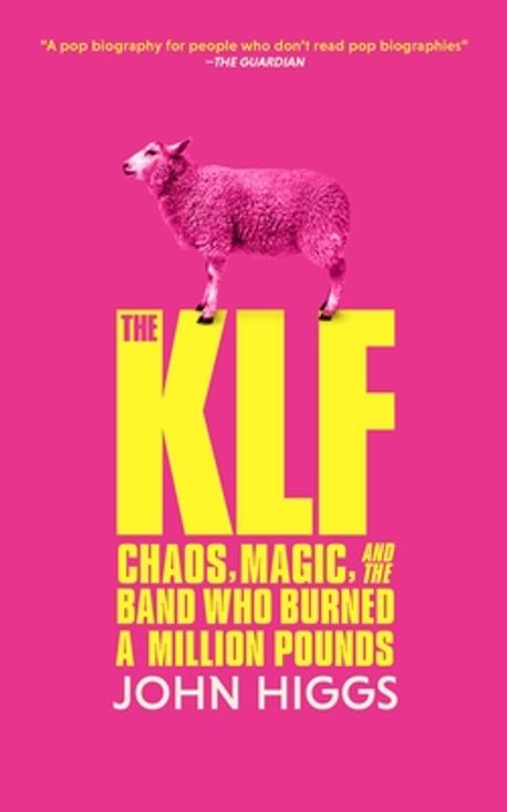 The Klf | Higgs, John - 교보문고