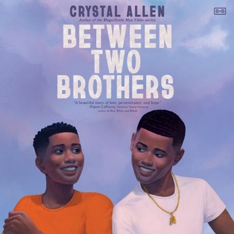 Between Two Brothers | Allen, Crystal - 교보문고