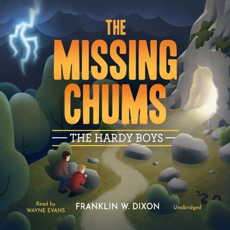 The Missing Chums | Dixon, Franklin W. - 교보문고