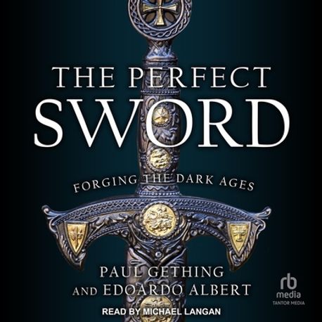 The Perfect Sword | Gething, Paul - 교보문고