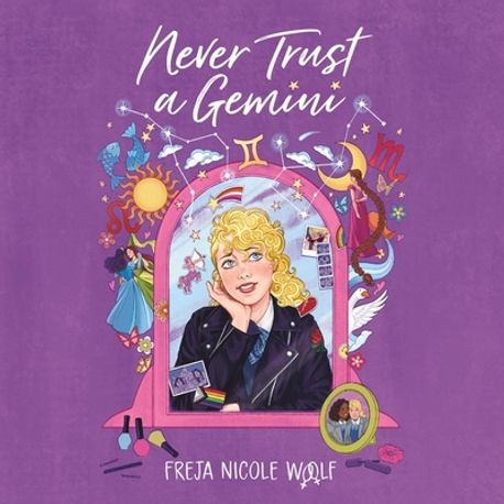 Never Trust a Gemini | Woolf, Freja Nicole - 교보문고