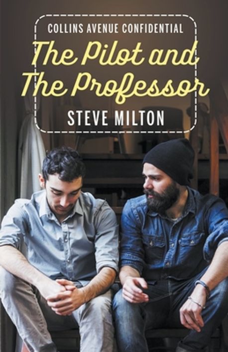 The Pilot and the Professor | Milton, Steve - 교보문고