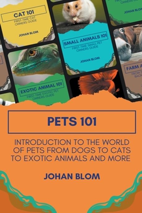 Pets 101 | Blom, Johan - 교보문고