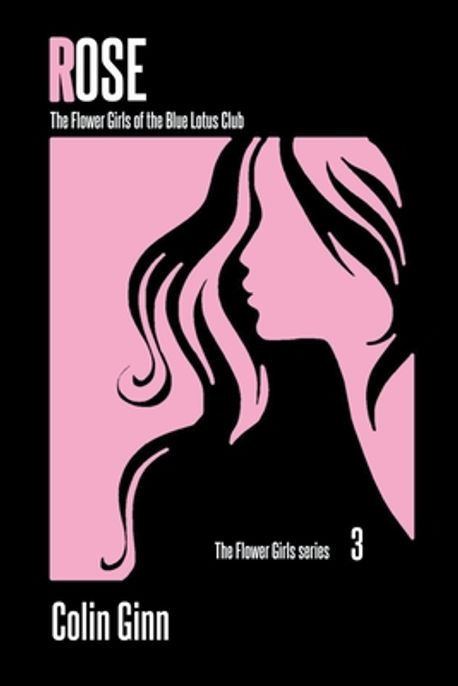 Rose | Ginn, Colin - 교보문고