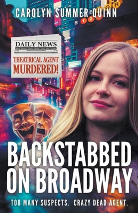 Backstabbed on Broadway | Quinn, Carolyn Summer - 교보문고