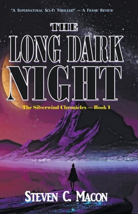 The Long Dark Night | Macon, Steven C. - 교보문고