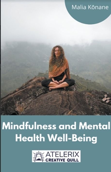 Mindfulness And Mental Health Well-Being | Kōnane, Malia - 교보문고