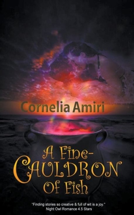 A Fine Cauldron Of Fish | Amiri, Cornelia - 교보문고