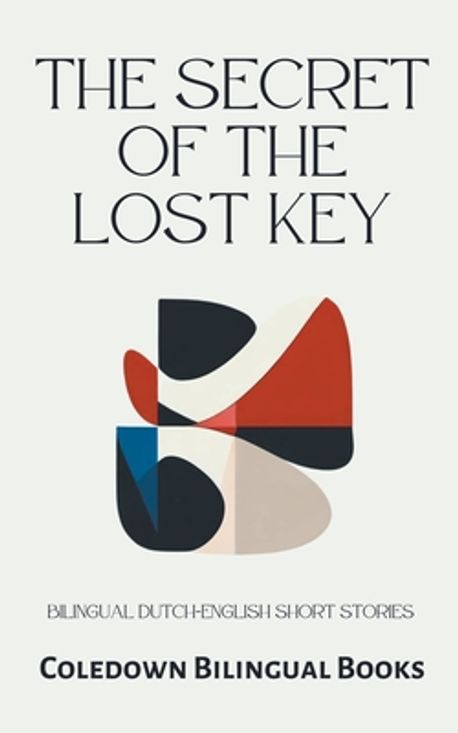 The Secret of the Lost Key | Books, Coledown Bilingual - 교보문고