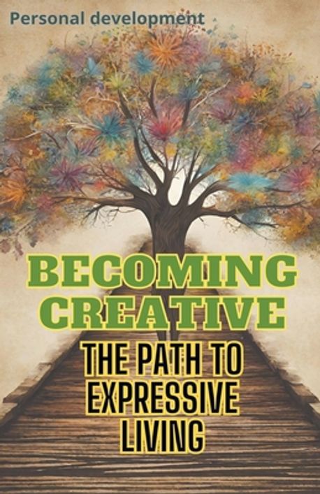 Becoming Creative | Arbi, Imed El - 교보문고