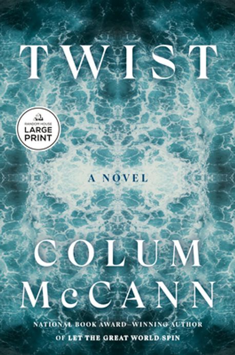 Twist | McCann, Colum - 교보문고