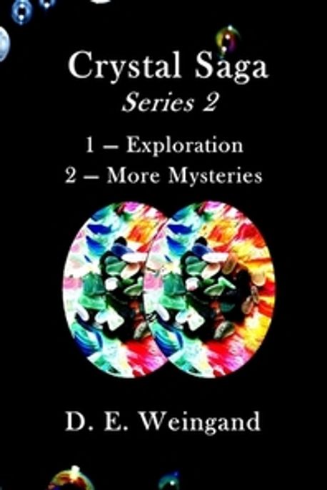 Crystal Saga Series 2, 1-Exploration and 2-More Mysteries | Weingand, D ...