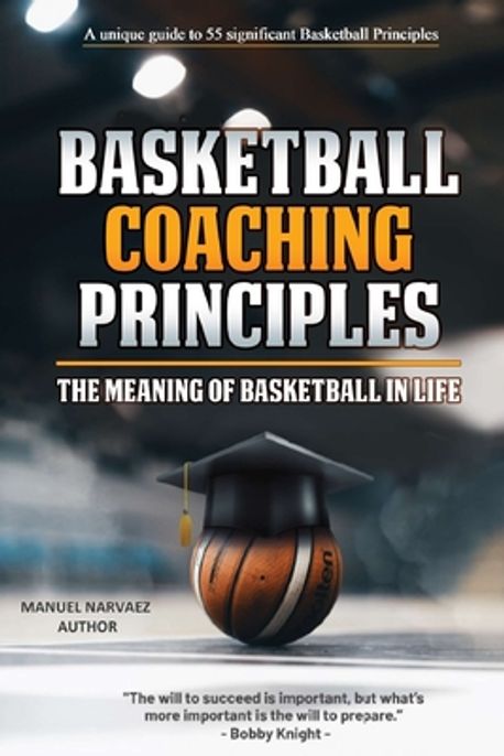 Basketball Coaching Principles | Narvaez, Manuel - 교보문고