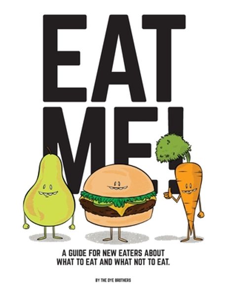 Eat Me! | Dye, Nathan - 교보문고
