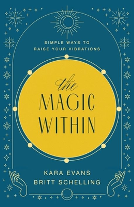 The Magic Within | Evans, Kara - 교보문고