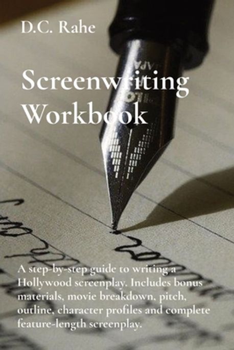 Screenwriting Workbook | Rahe, D. C. - 교보문고