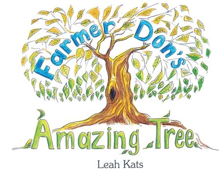 Farmer Don's Amazing Tree | Kats, Leah - 교보문고