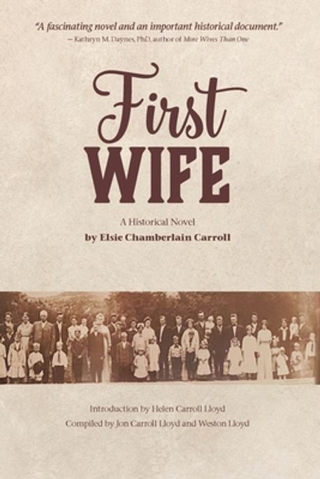 First Wife | Carroll, Elsie Chamberlain - 교보문고
