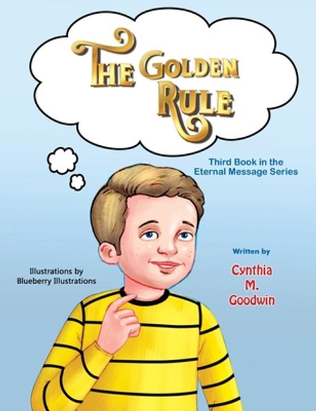 The Golden Rule | Goodwin, Cynthia M. - 교보문고