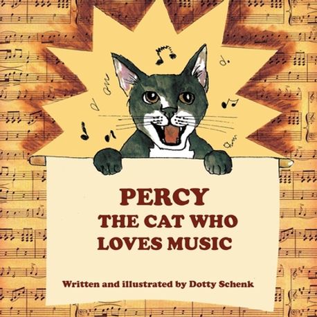 Percy the Cat Who Loves Music | Schenk, Dotty - 교보문고