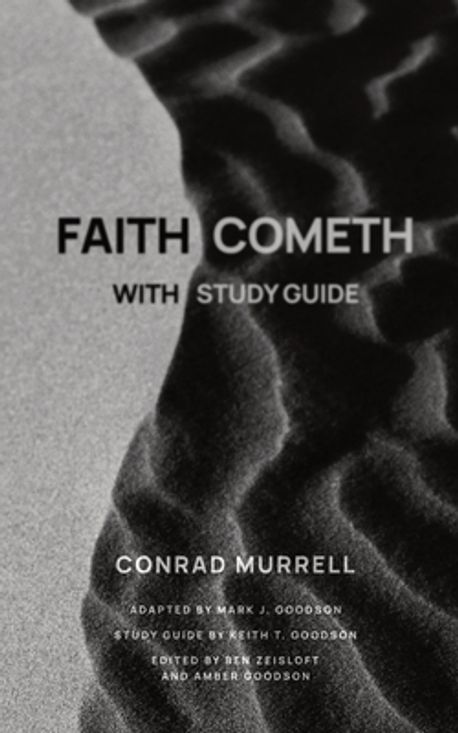 Faith Cometh | Murrell, Conrad - 교보문고