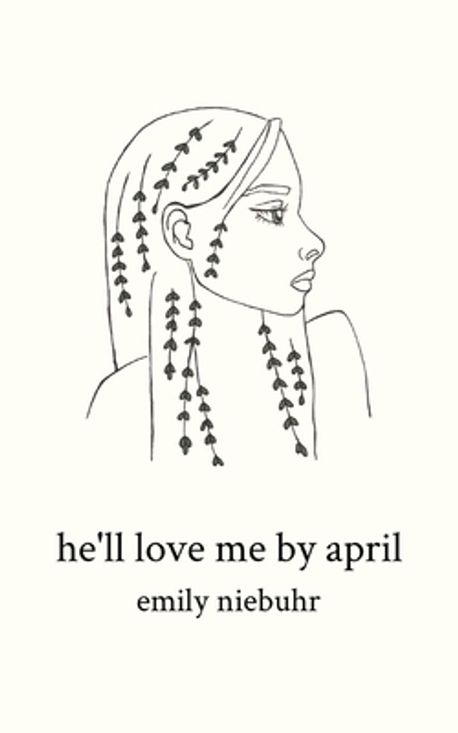 he'll love me by april | Niebuhr, Emily Rose - 교보문고
