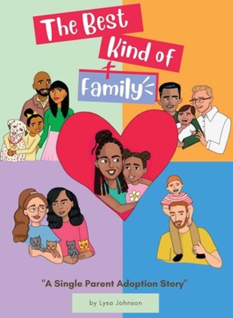 The Best Kind of Family | Johnson, Lysa C. - 교보문고
