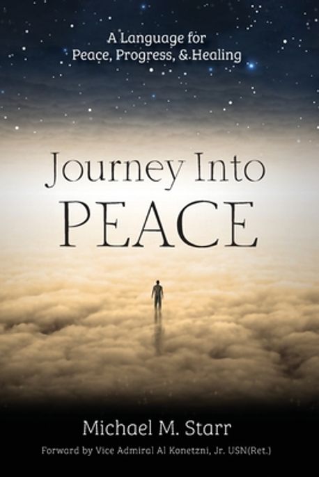 Journey Into Peace | Starr, Michael M. - 교보문고