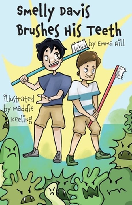 Smelly Davis Brushes His Teeth | Hill, Emma - 교보문고