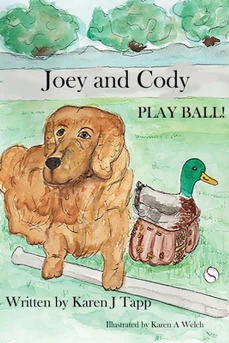 Joey and Cody PLAY BALL! | Tapp, Karen J. - 교보문고
