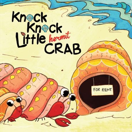 Knock Knock Little Crab | Beaulieu, Janet - 교보문고