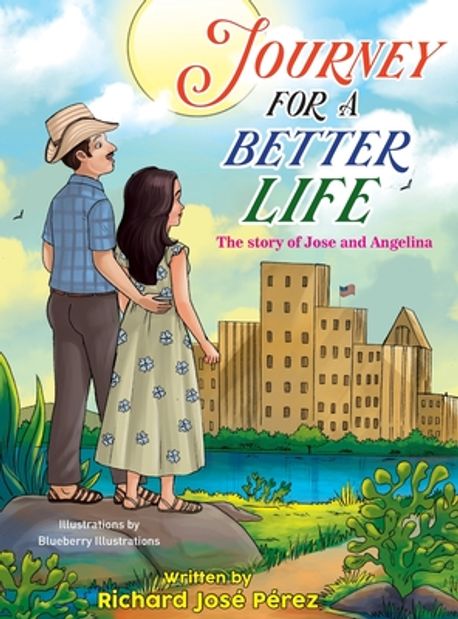JOURNEY FOR A BETTER LIFE (The Story Of Jose and Angelina) | Perez ...