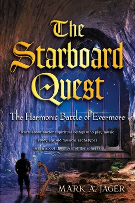 The Starboard Quest- The Harmonic Battle Of Evermore | Jager, Mark Aaa ...