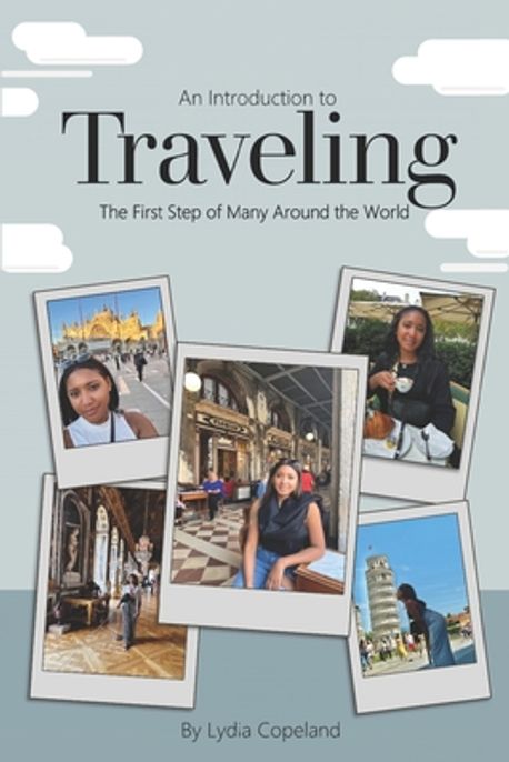 An Introduction to Traveling | Copeland, Lydia - 교보문고