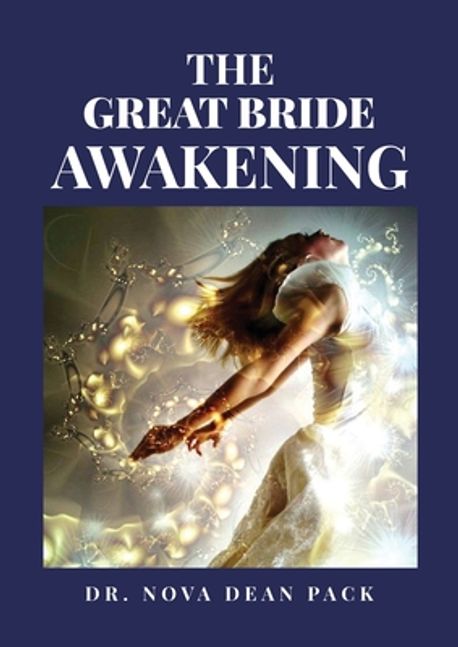 The Great Bride Awakening | Pack, Nova Dean - 교보문고