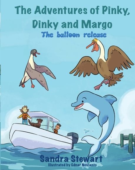 The Adventures of Pinky, Dinky and Margo | Stewart, Sandra - 교보문고